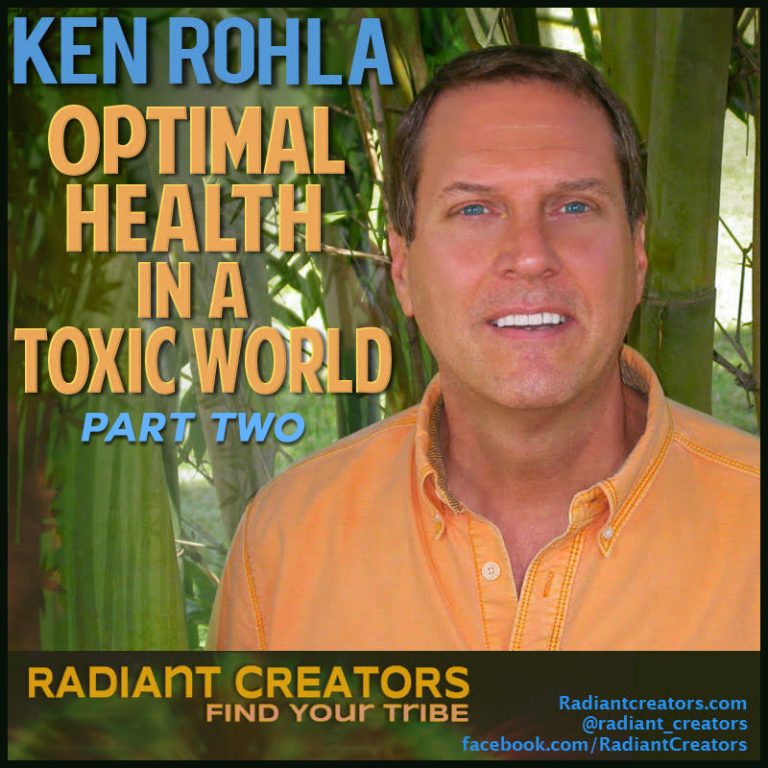 Interview With Ken Rohla – Optimal Health In A Toxic World Part 2 ...