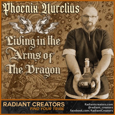Phoenix Aurelius – Living In The Arms Of The Dragon – Radiant Creators